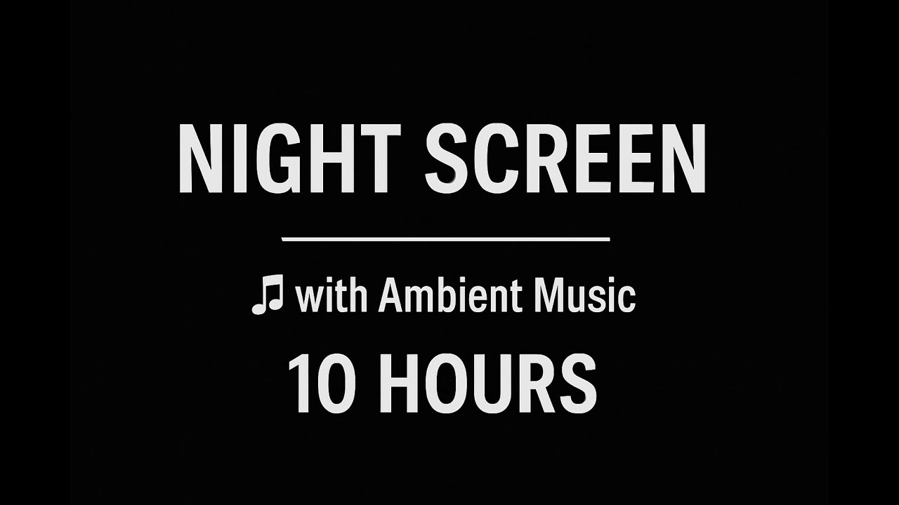 Night Screen 🌙 Captain Joz - 1234 Ambient 10H for - YouTube