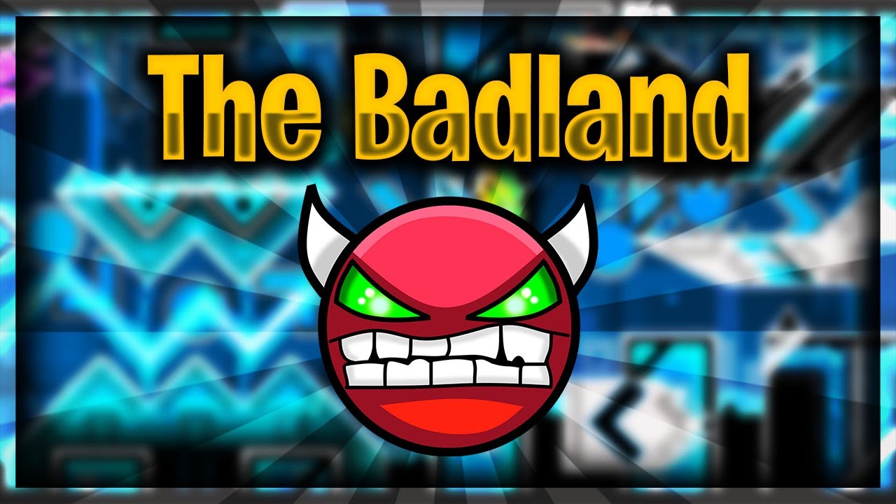 The Badland By Edicts Hard Demon Youtube