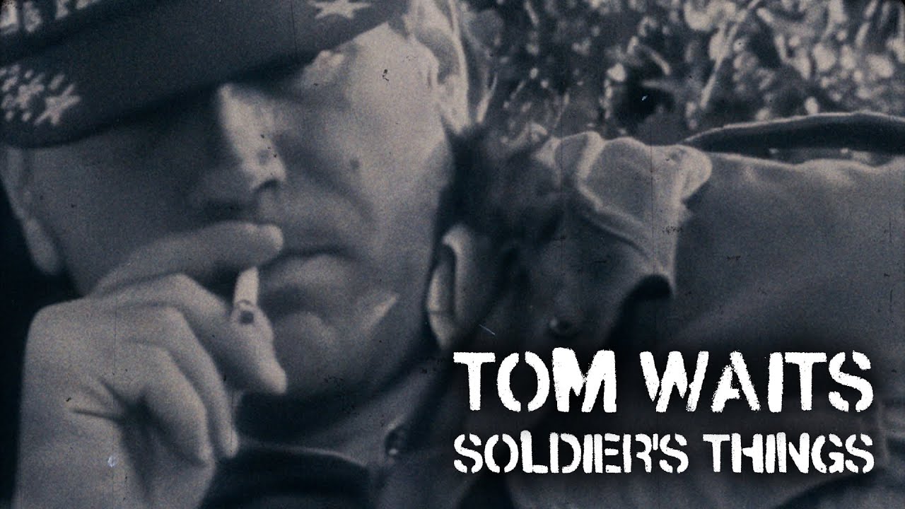 Tom Waits' Soldier's Things (Redux) - YouTube