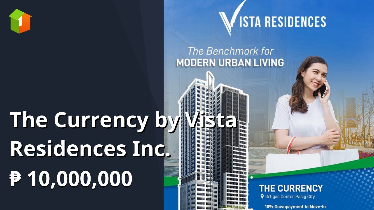 The Currency by Vista Residences Inc. - YouTube