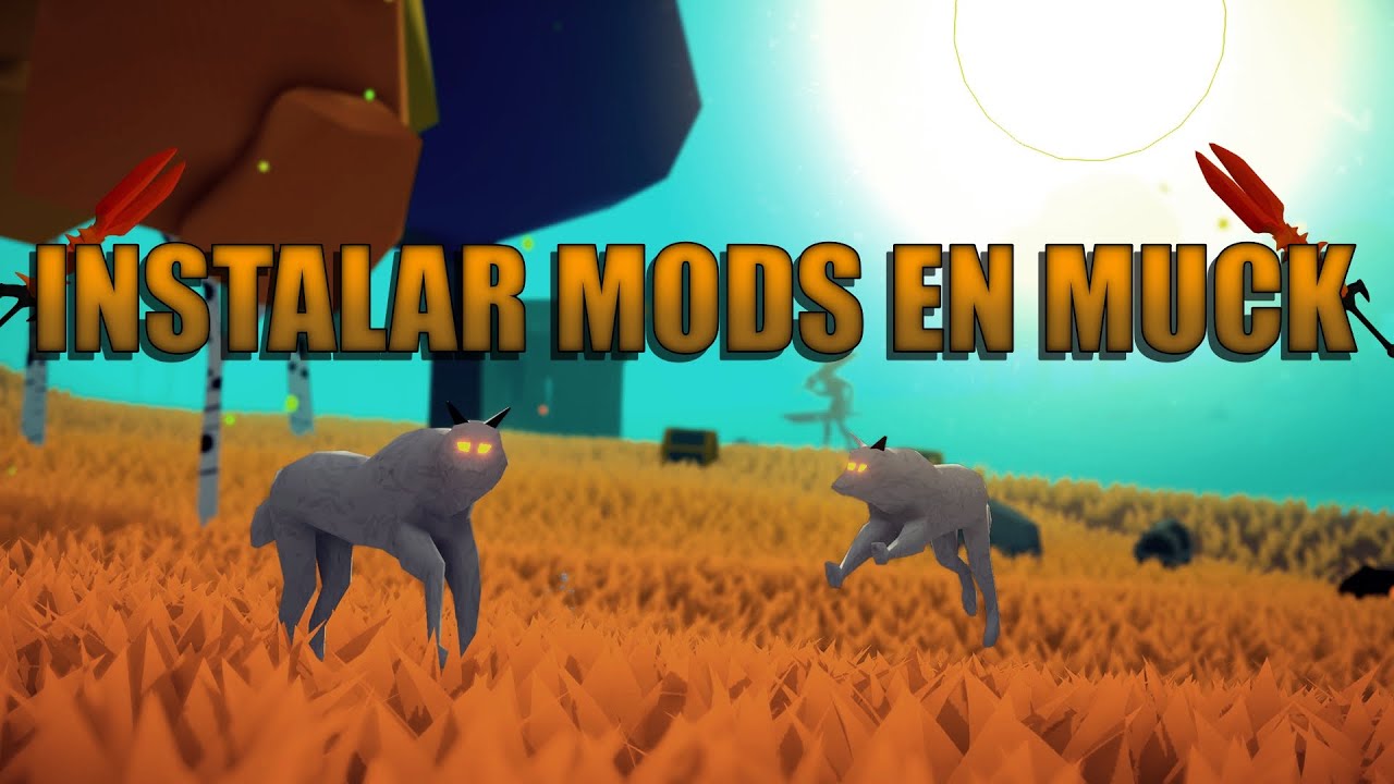 🔥 CÓMO JUGAR MUCK CON MODS DE FORMA RÁPIDA Y SENCILLA 2025🔥 - YouTube