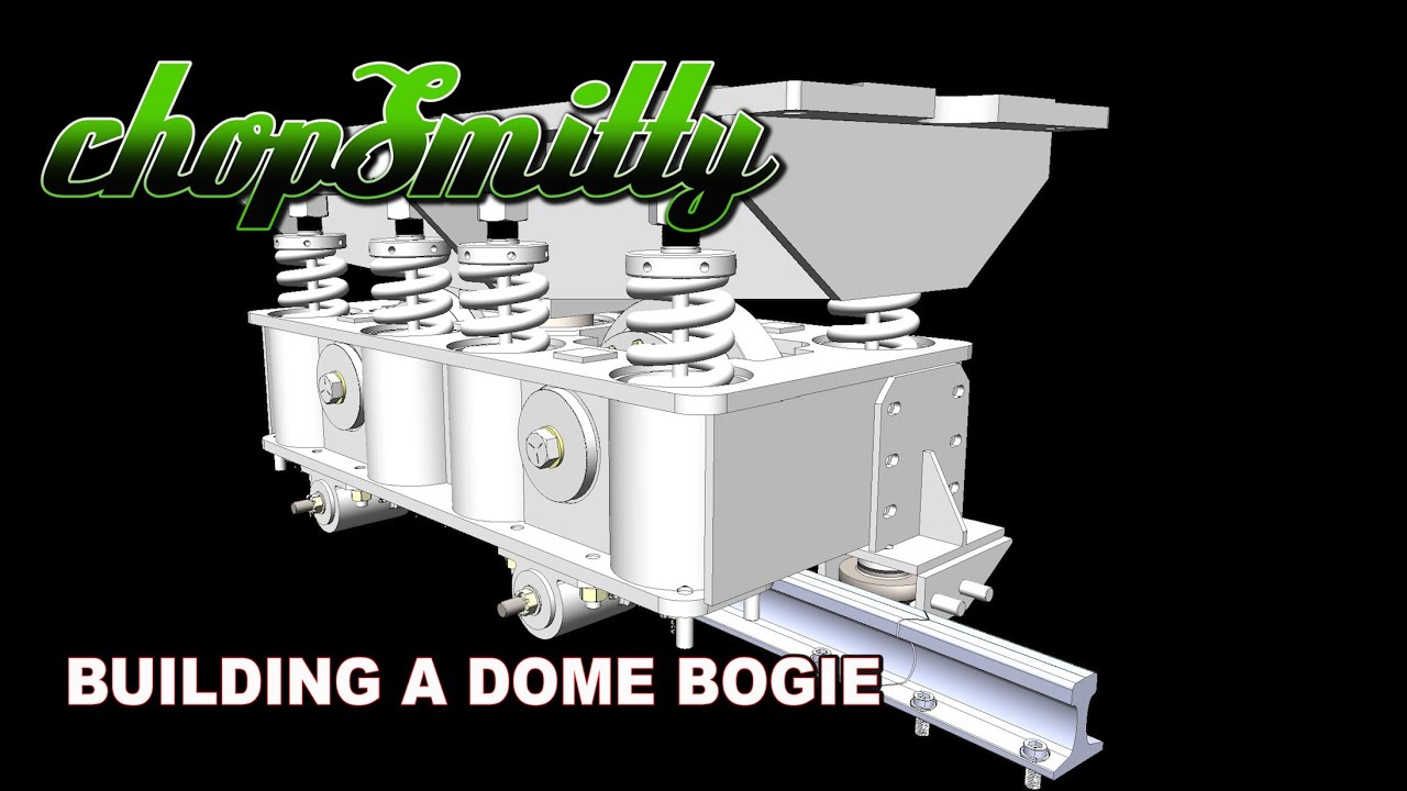 Building A Dome Bogie - YouTube