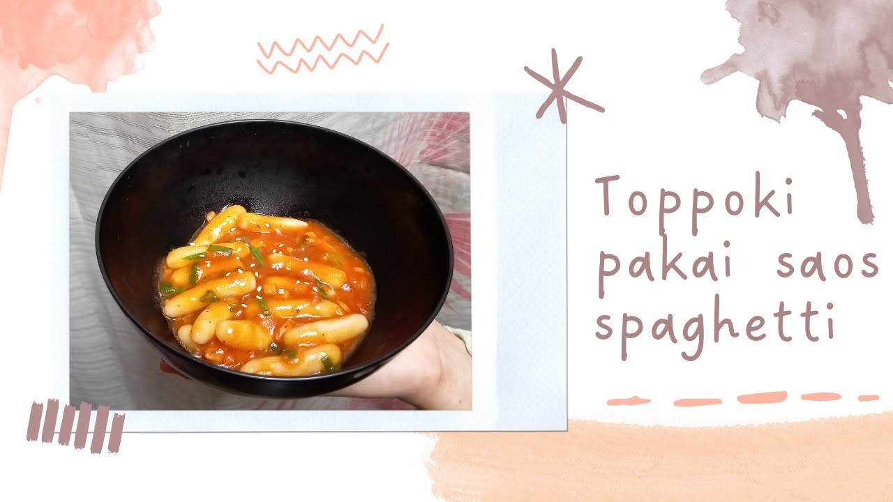 TOPPOKI SAOS SPAGHETTI || MUDAH SEKALI BIKINNYA - YouTube