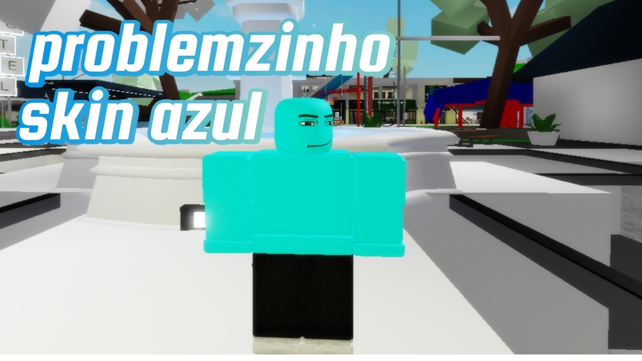 problemzinho skin azul versão roblox #roblox #problems #brookhaven ft ...