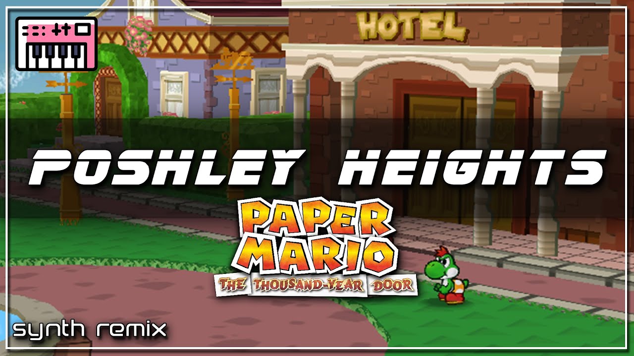 Paper Mario: TTYD - Poshley Heights (Synth Lo-Fi Remix) || metro libra ...