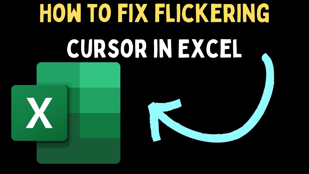 How to Fix Flickering Cursor in Microsoft Excel on Windows 11 - YouTube