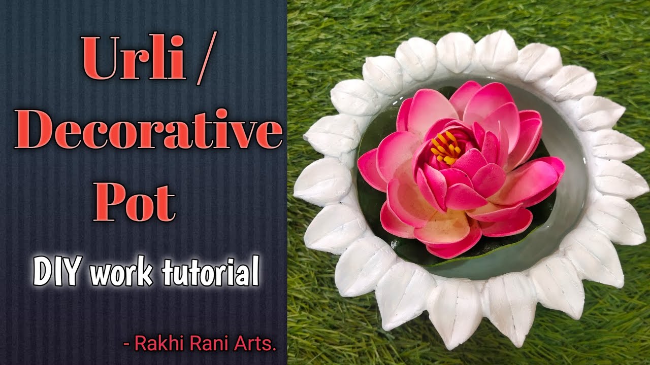 How to make Urli/Decorative Pot./Simple DIY craft ideas/Home decor Pots ...