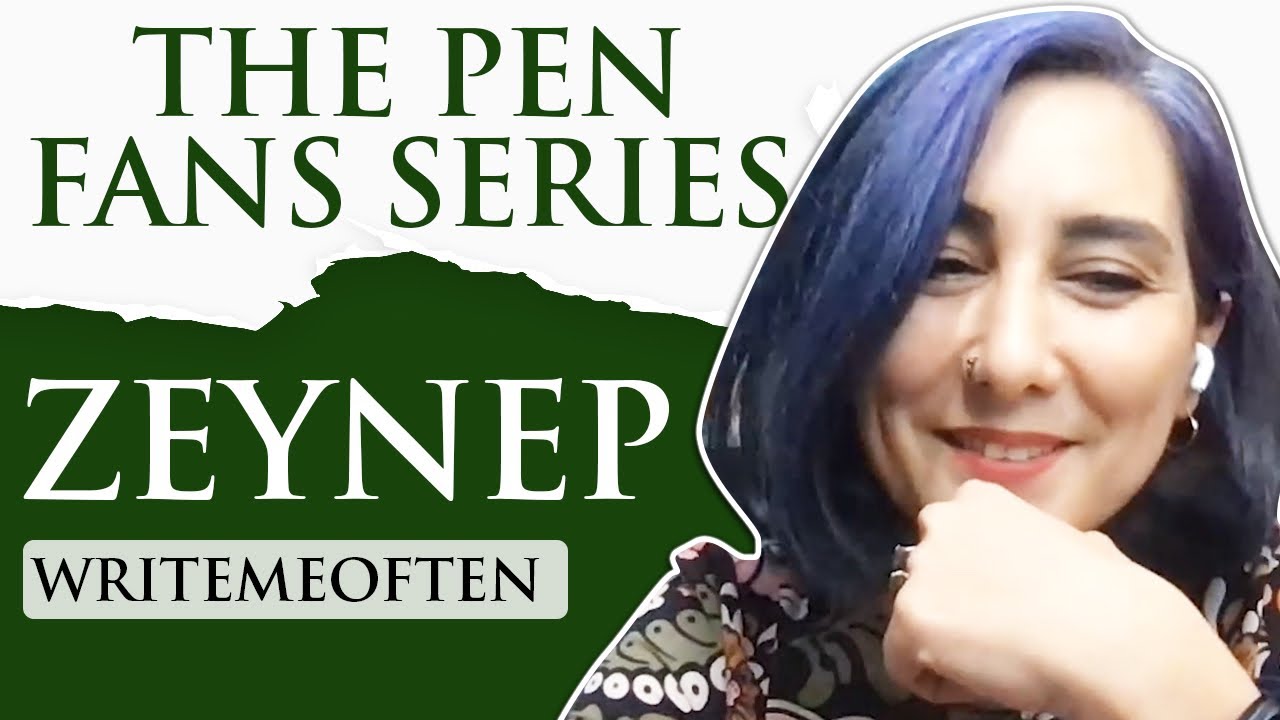 The Pen Fans Series: Zeynep (Writemeoften) - YouTube