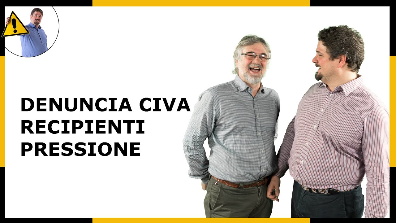 DENUNCIA CIVA di Recipienti in Pressione - YouTube