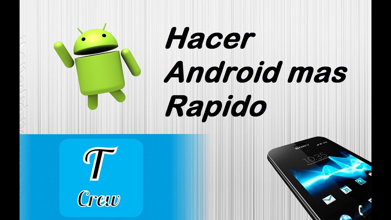 Como Hacer Tu Android Mas Rapido I Technocrew - YouTube