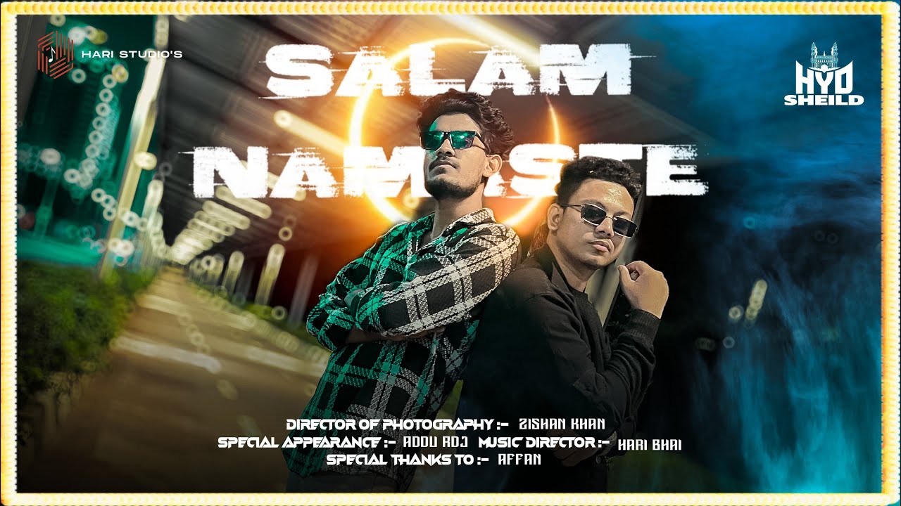 Dean x AK – Salam Namaste (Official Music Video) |Hyderabadi Vibes ...