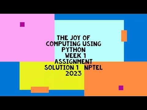 The Joy of Computing using Python | NPTEL | Week 1 | assignment solution 1 | 2023 - YouTube