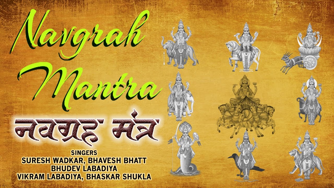 NAVGRAH MANTRA SURESH WADKAR, BHAVESH BHATT, BHUDEV, VIKRAM LABADIYA ...