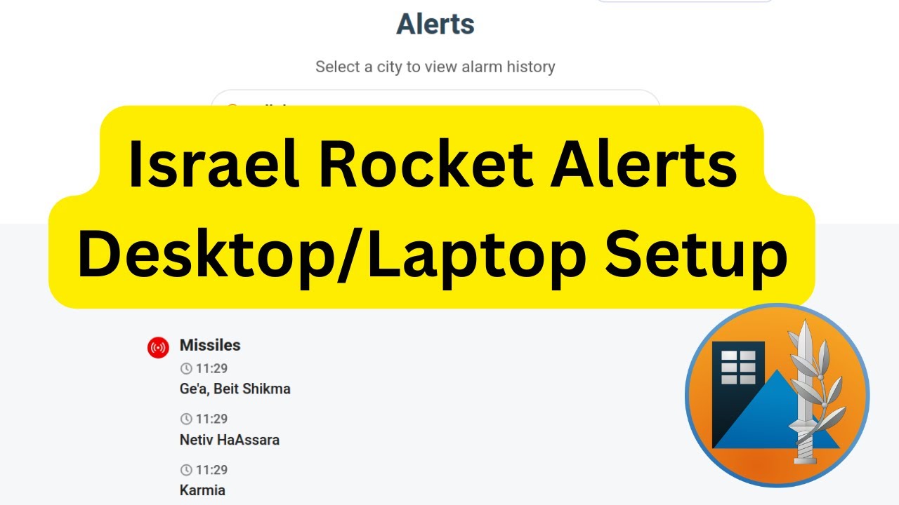 Israel Rocket Alerts - Desktop/Laptop Setup Guide (Home Front Command ...