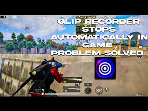 Glip Screen Recorder stopping problem between game solved |Games You Need - YouTube