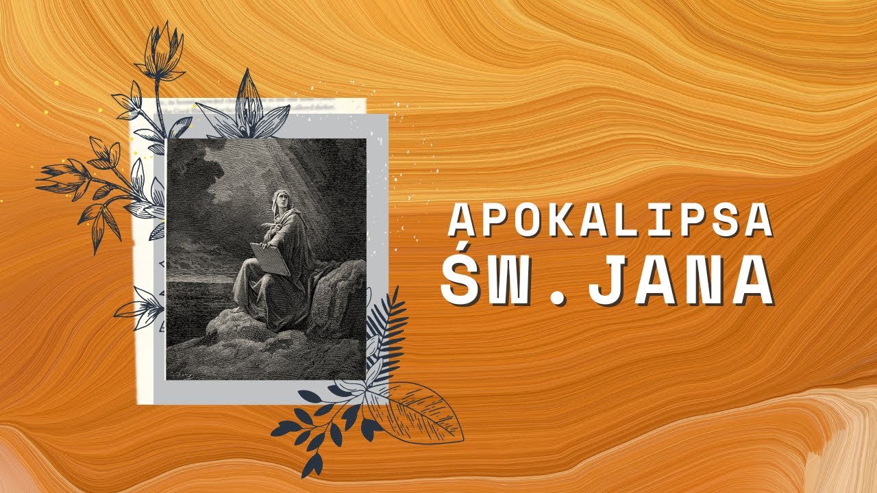Apokalipsa św. Jana || Rozdział 01 - YouTube