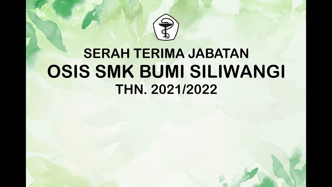 Serah Terima Jabatan Ketua OSIS SMK BUMI SILIWANGI - YouTube