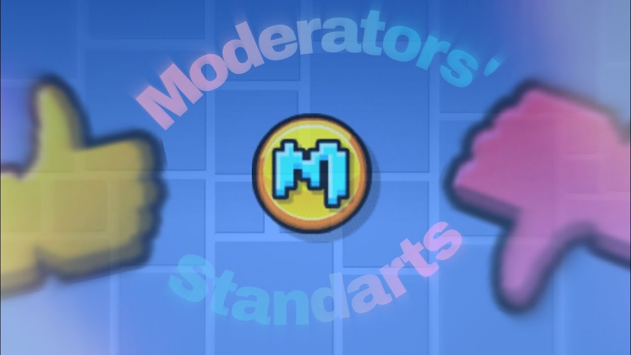 Geometry Dash Moderators' Standarts 2 - YouTube