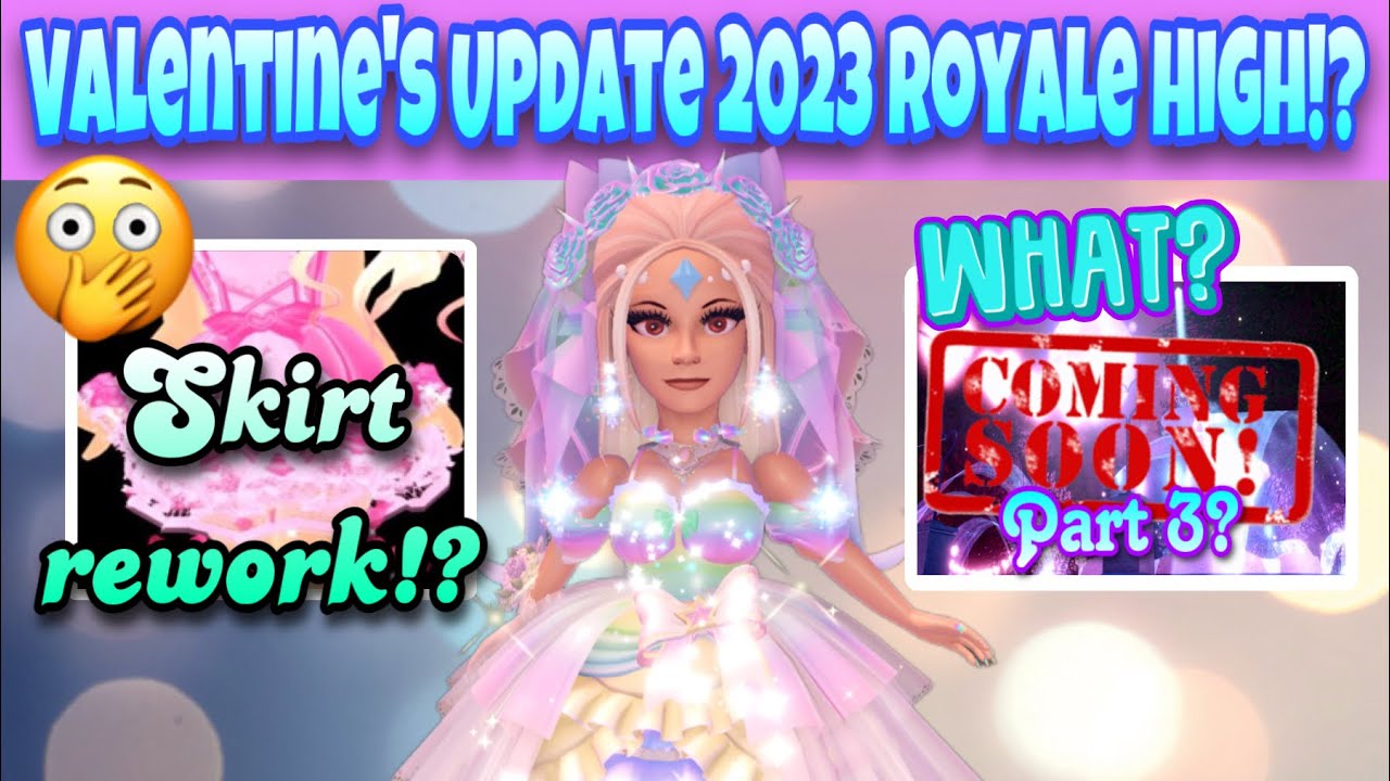 VALENTINES UPDATE 2023 ROYALE HIGH! PART3 COMING SOON!? #roblox # ...