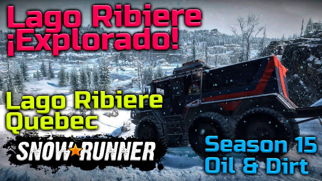 Acabamos la exploración de Lago Ribiere - Season 15 Oil & Dirt - Puerto ...