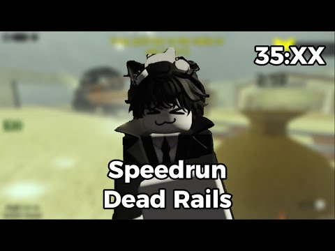 Speedrun Dead Rails 35:XX (no edit) - YouTube