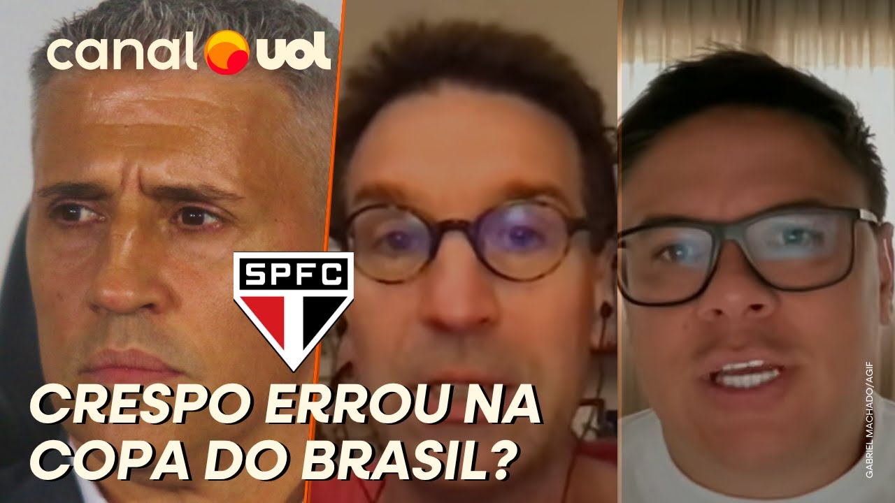 SÃO PAULO: CRESPO ERROU AO ESCALAR TITULARES NA COPA DO BRASIL? ARNALDO ...