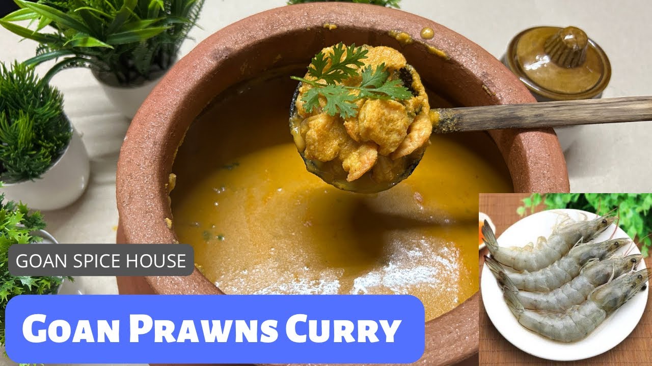 Iconic Dish of Goan Cuisine l Goan Prawns Curry l Sungtache Hooman l ...