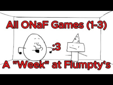 My "Week" at Flumpty's (ONaF 1-3) - YouTube