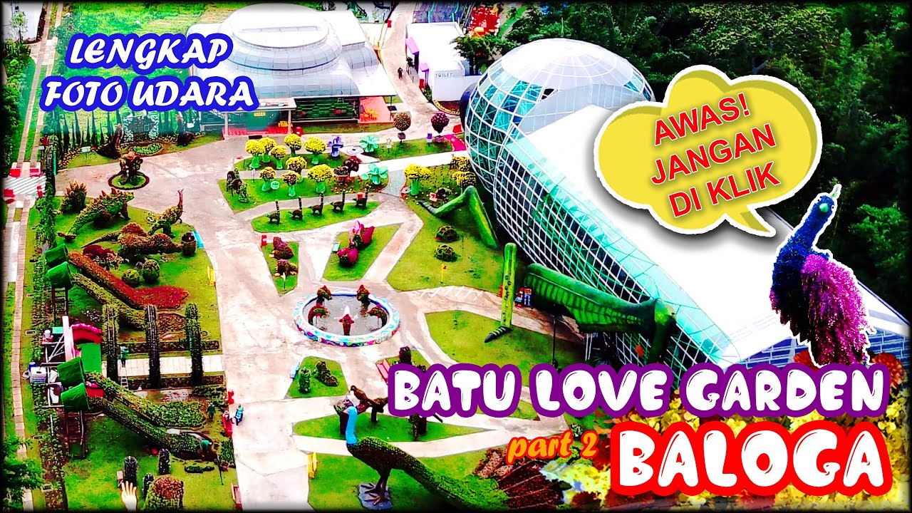 Wisata BARU & VIRAL BALOGA (Batu Love Garden) Biasa disebut Jatim Park ...