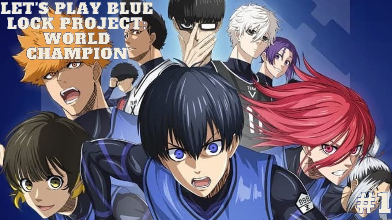 Let's Play Blue Lock Project: World Champion Part 1 - YouTube