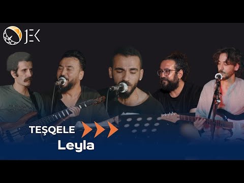 Teşqele - Leyla