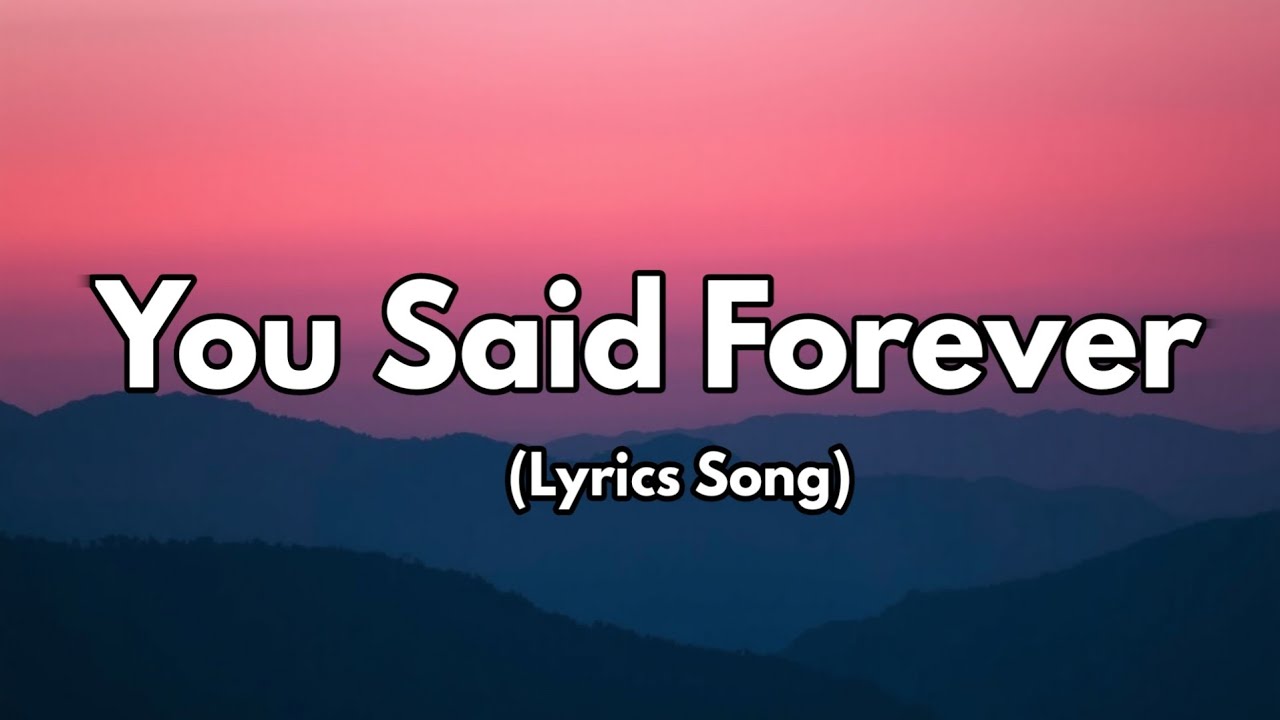 You Said Forever | Emotional Song of Promises and Heartbreak | Official ...
