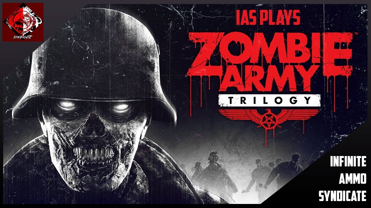 The Syndicate Plays: Zombie Army Trilogy - YouTube