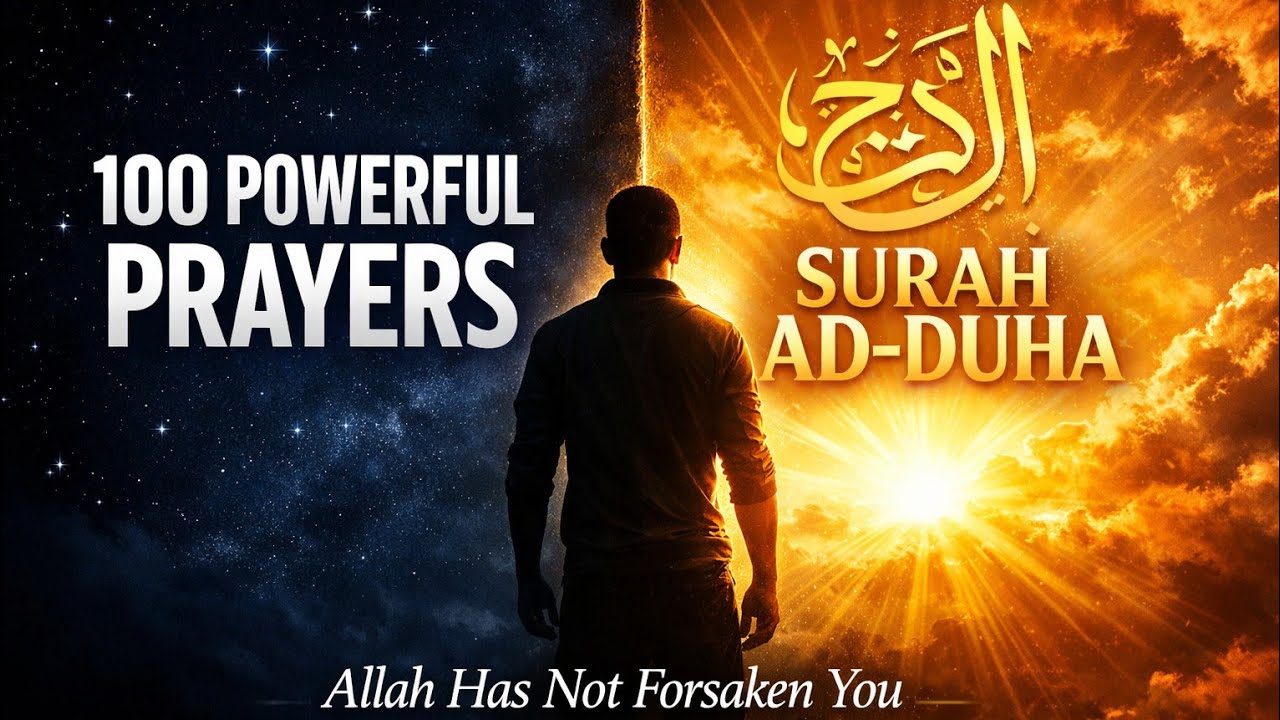 100 Powerful Prayers from Surah Ad Duha That Will Change Your Life ...