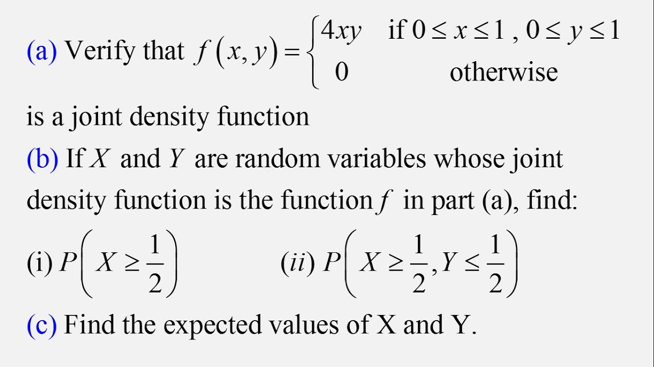 Verify that f(x,y)=4xy is a joint density function - YouTube