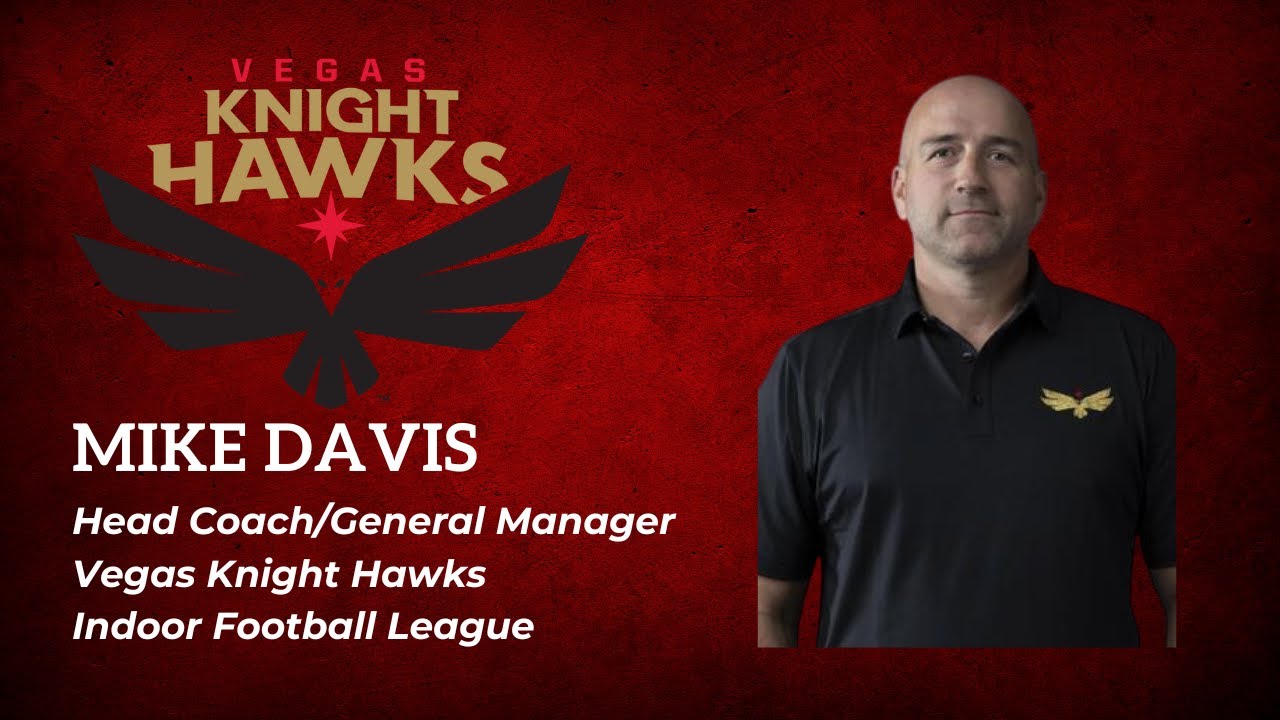 Mike Davis, Head Coach Vegas Knight Hawks Interview - YouTube