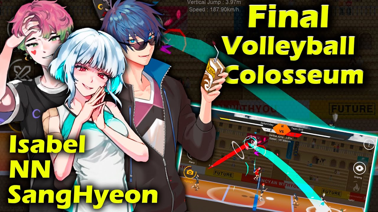 Isabel & NN & Sanghyeon. Final Volleyball Colosseum. Full gameplay. The ...