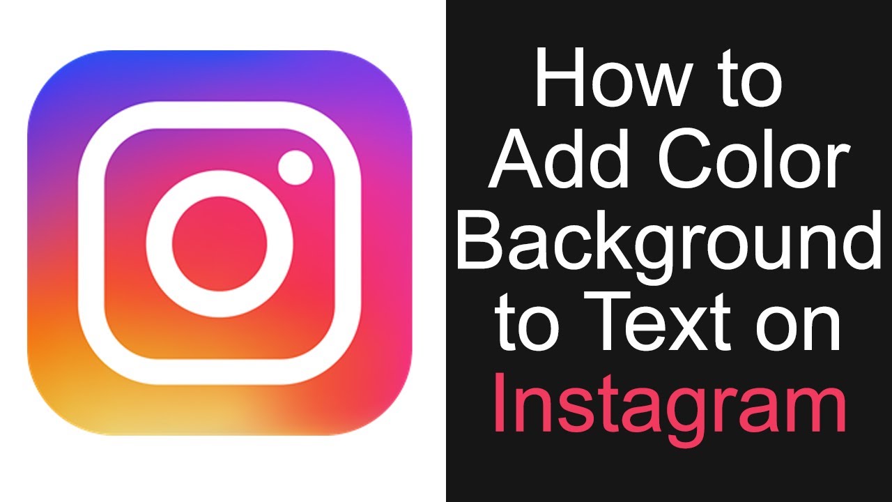 How To Add COLOR BACKGROUND To Text On Instagram YouTube how-to-add-color-background-to-text-on-instagram-youtube