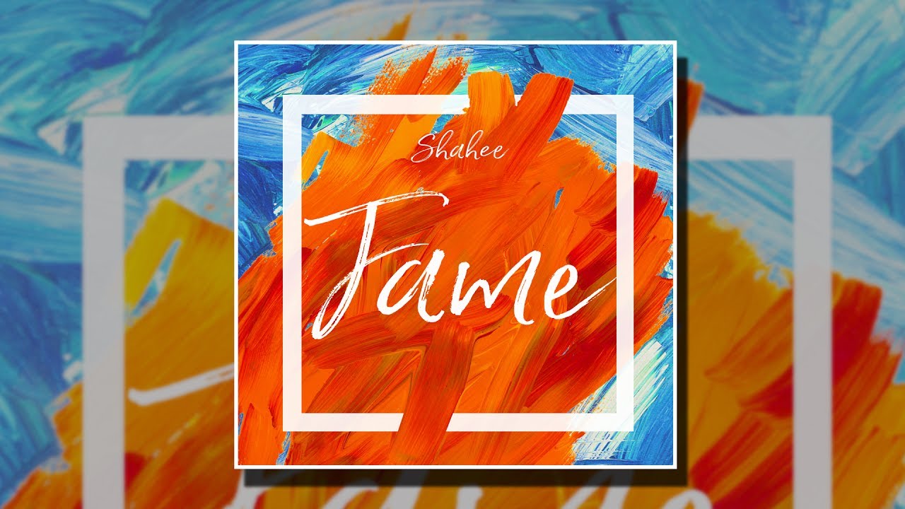 Shahee - Fame - YouTube