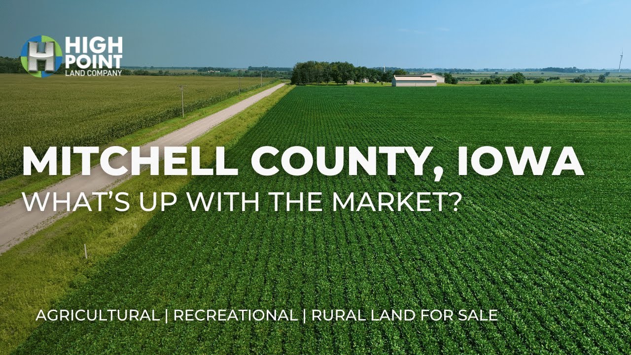 Mitchell County, Iowa | A 2025 Market Update! - YouTube