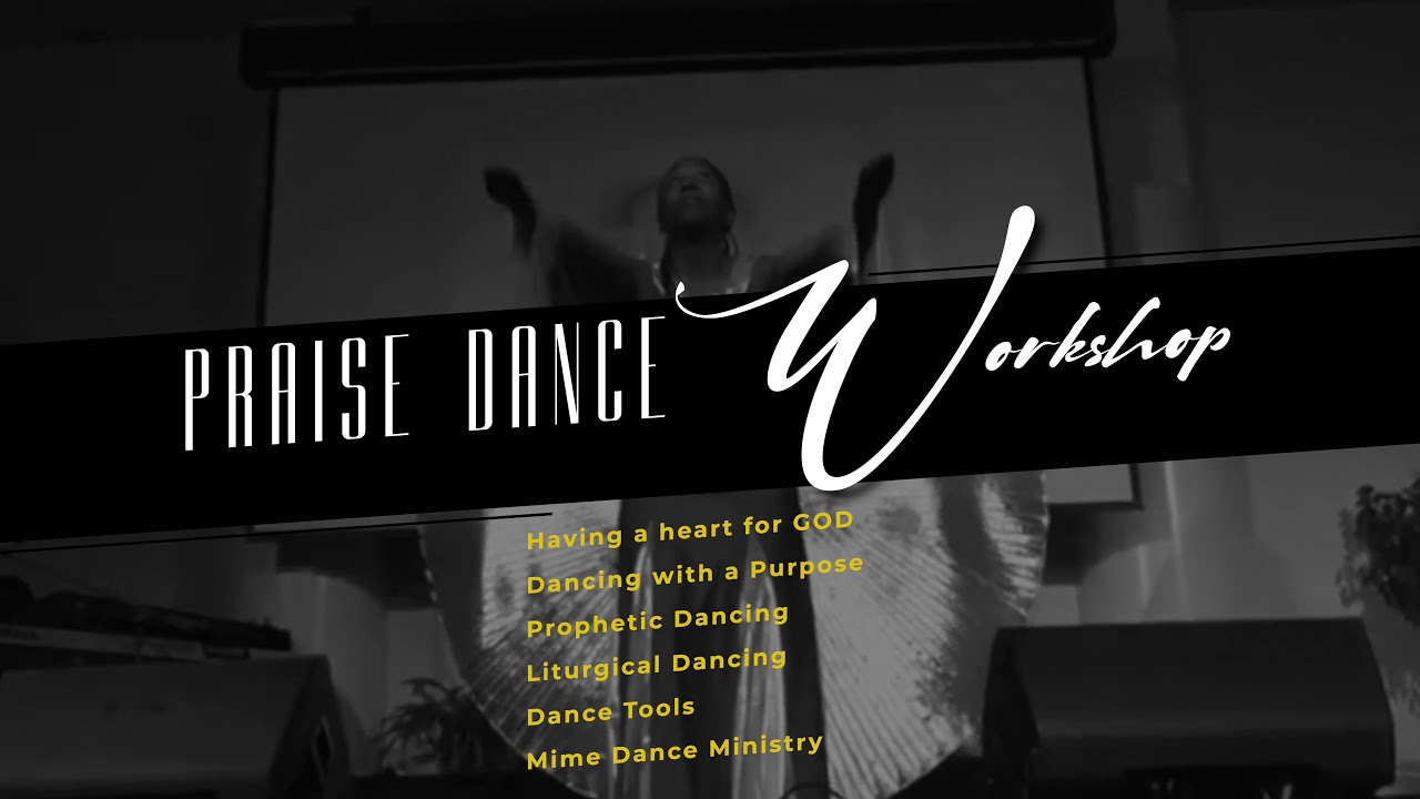 Praise Dance Workshop - YouTube