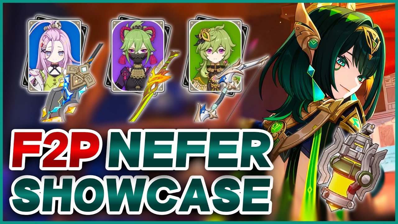 NEFER F2P TEAM EARLY ACCESS SHOWCASE (4-Star Characters and Weapons ...