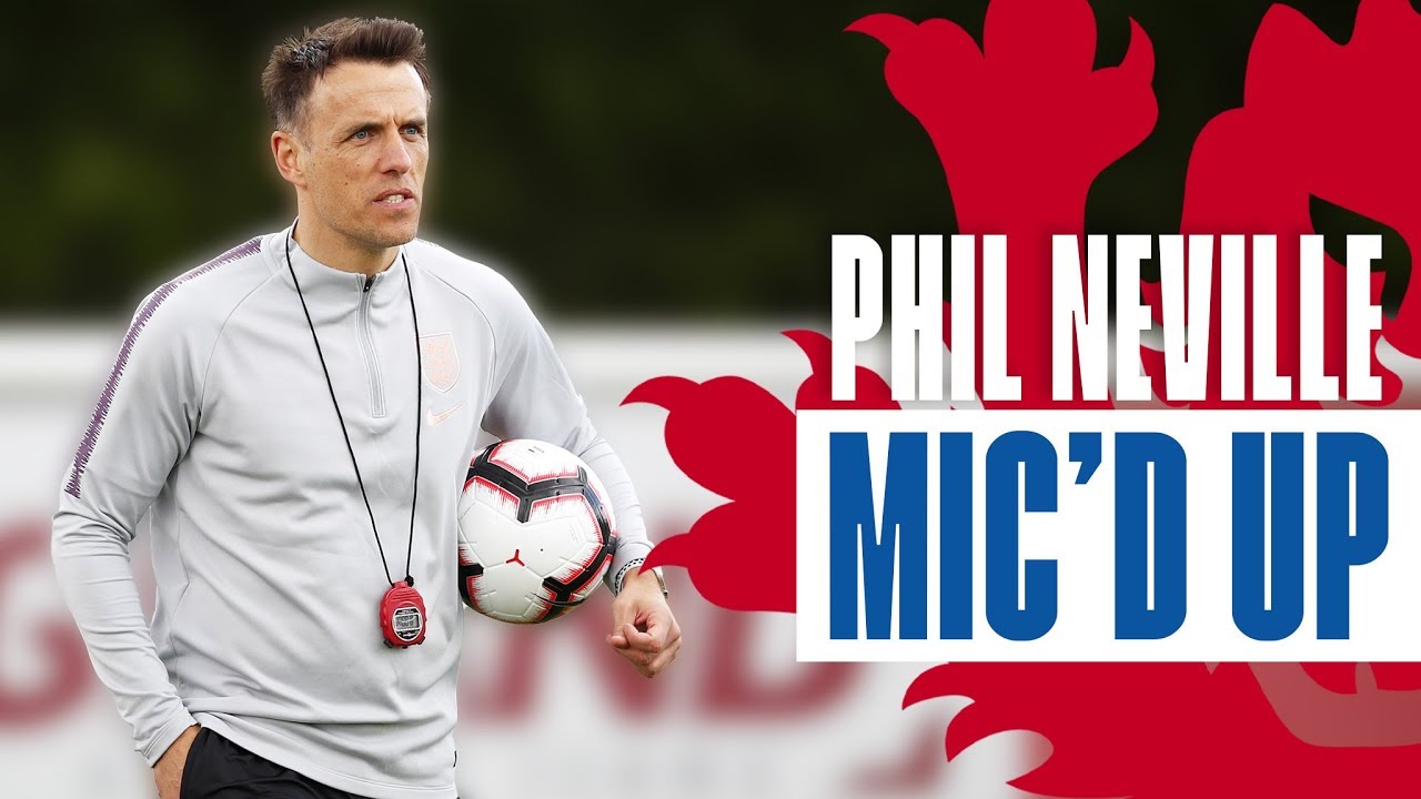 PHIL NEVILLE MIC'D UP | Coaching Small-Sided Games at Lionesses ...