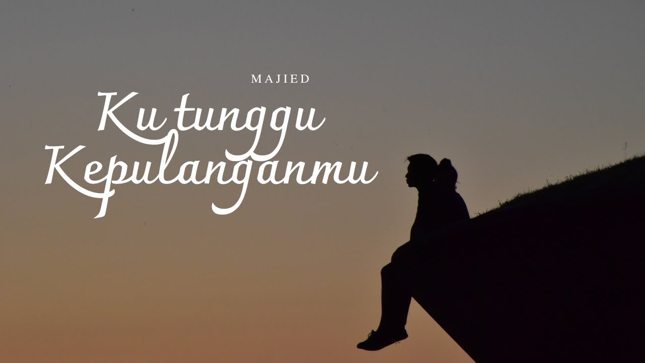 Majied - Kutunggu kepulanganmu #musikindonesia - YouTube
