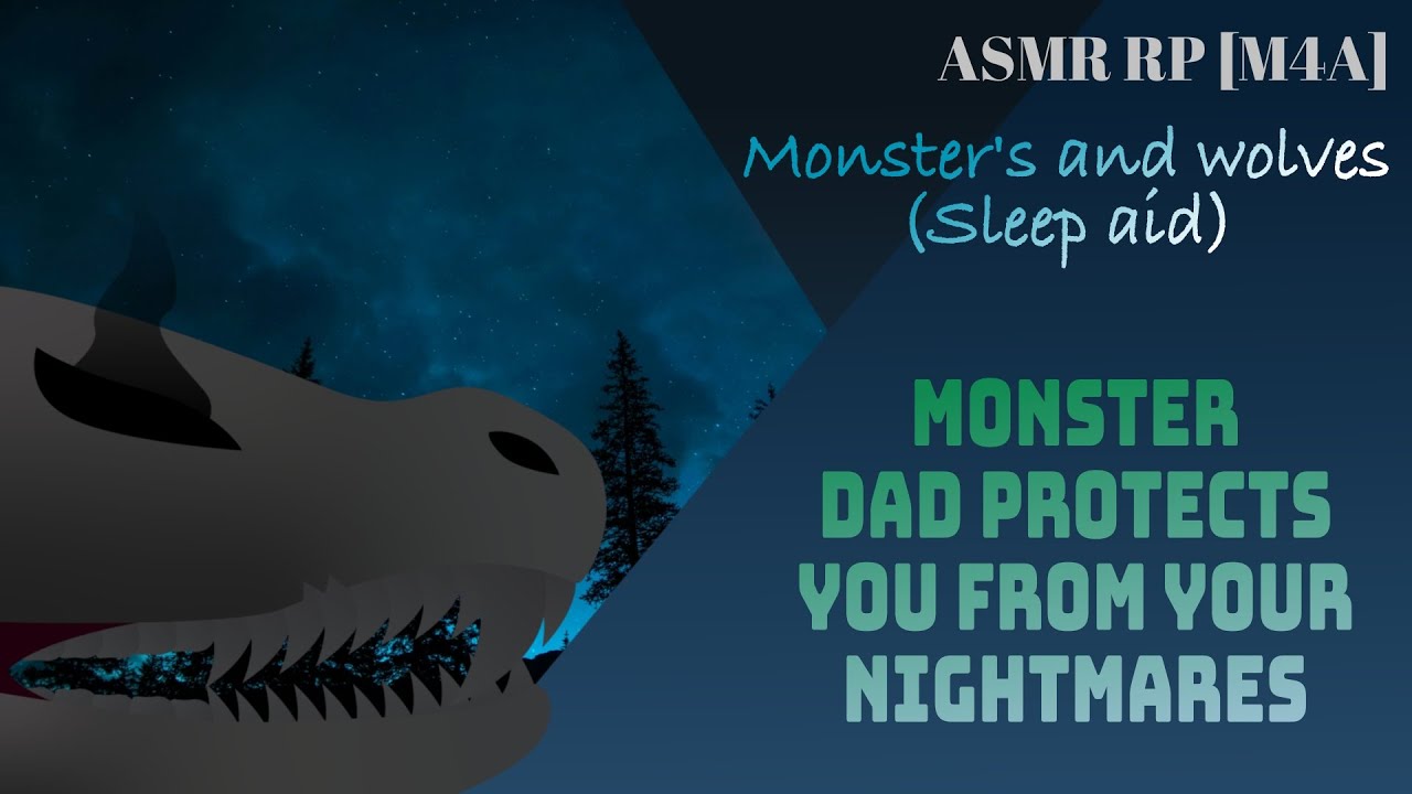 [ASMR Rolplay] Monster dad protects you from nightmares [M4A ...