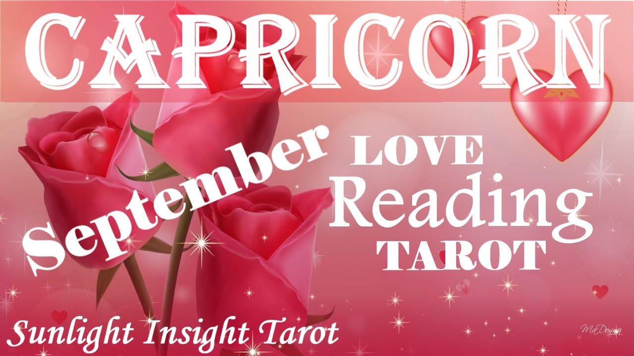CAPRICORN - You WILL Overcome This Situation TOGETHER!💝💓 September Love ...