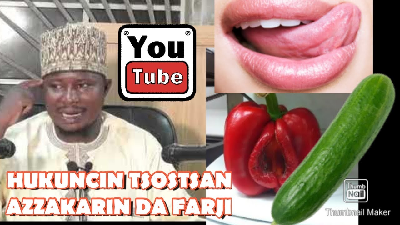 HUKUNCIN TSOSTSAN AZZAKARI DA FARJI SHEIKH YUNUS ABUBAKAR IMAM - YouTube