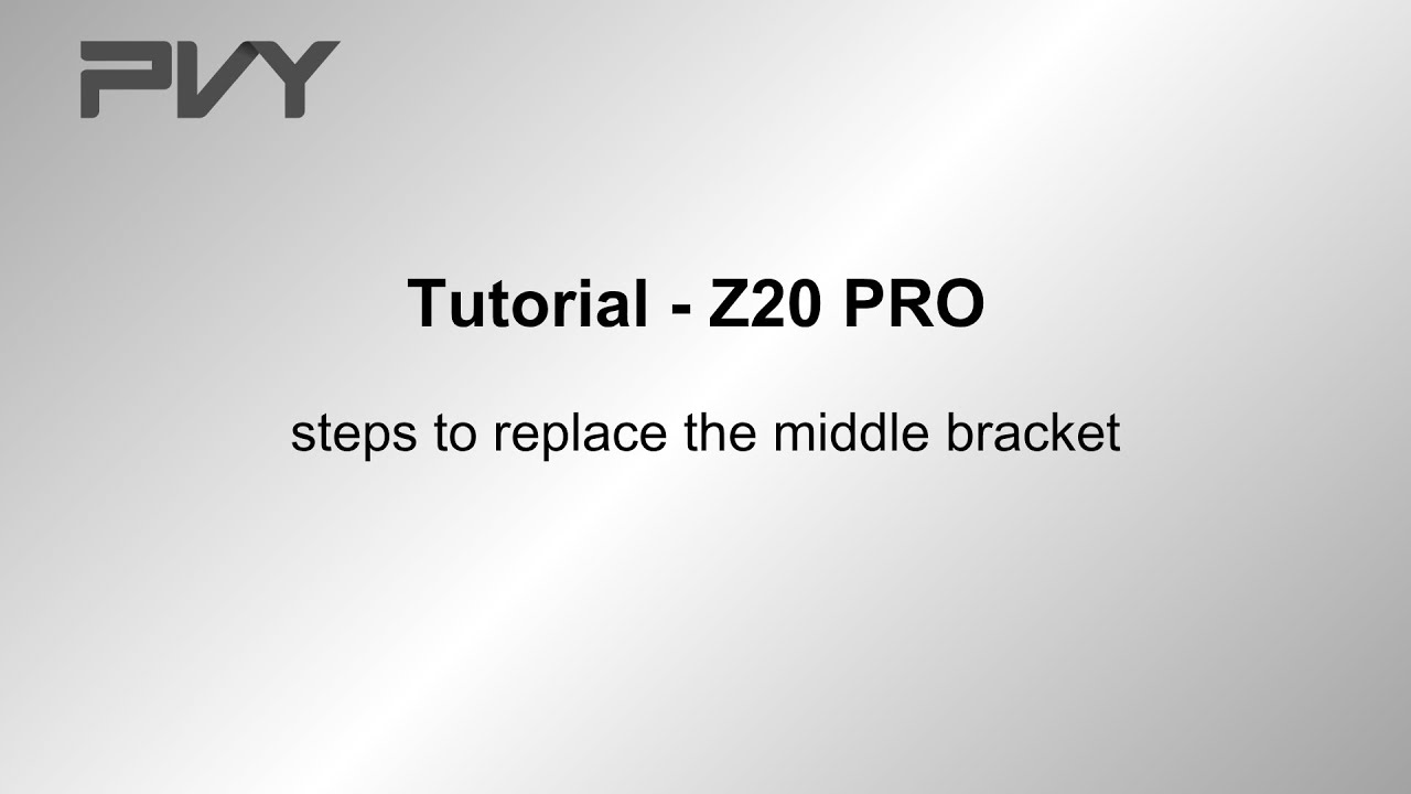 Tutorial | Z20 PRO steps to replace the middle bracket - YouTube