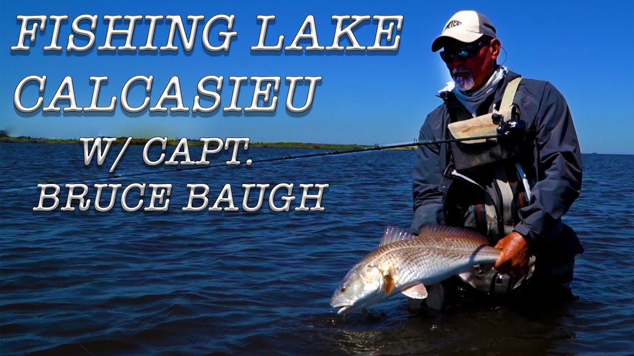 Wade Fishing Lake Calcasieu with Captain Bruce Baugh - YouTube