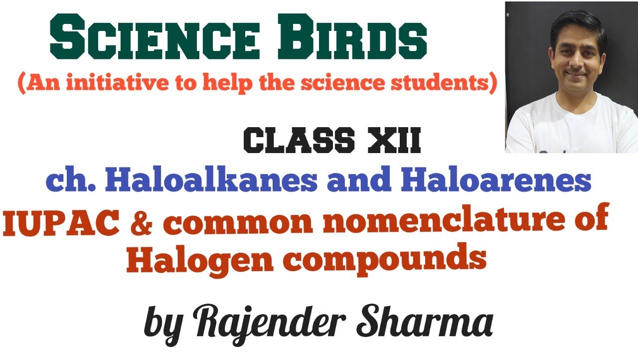 IUPAC & Common nomenclature Halogen compounds - YouTube